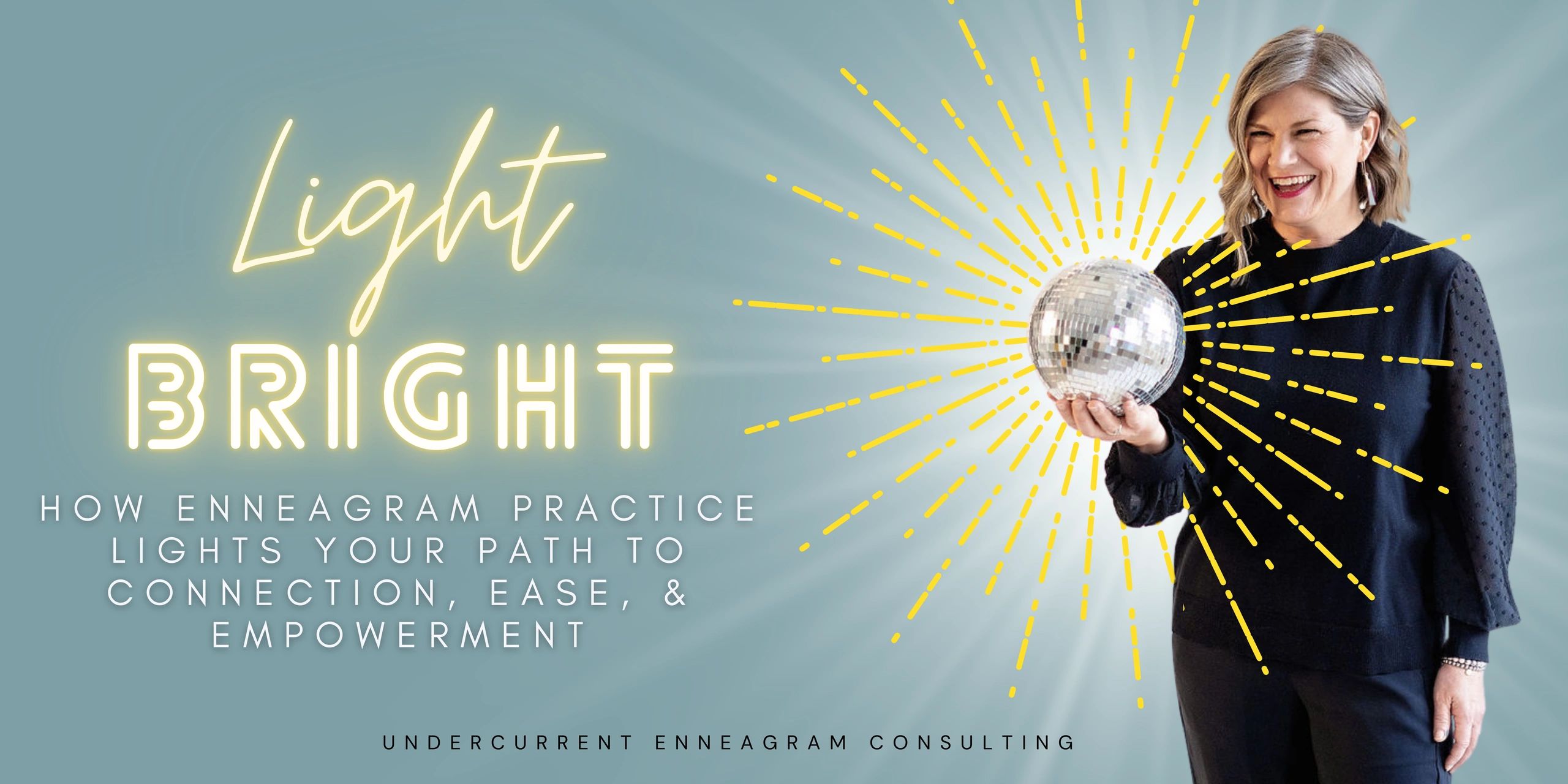 Light Bright!: How Enneagram Practice Lights Your Path To...